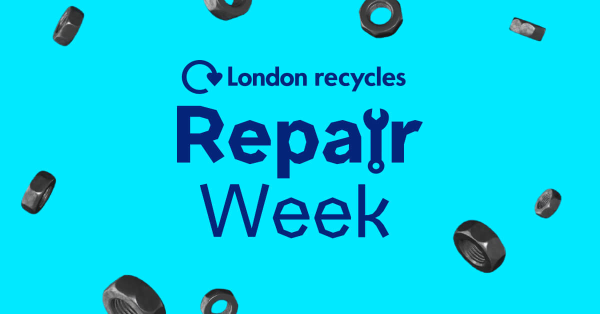 London Recycles | Repair Week